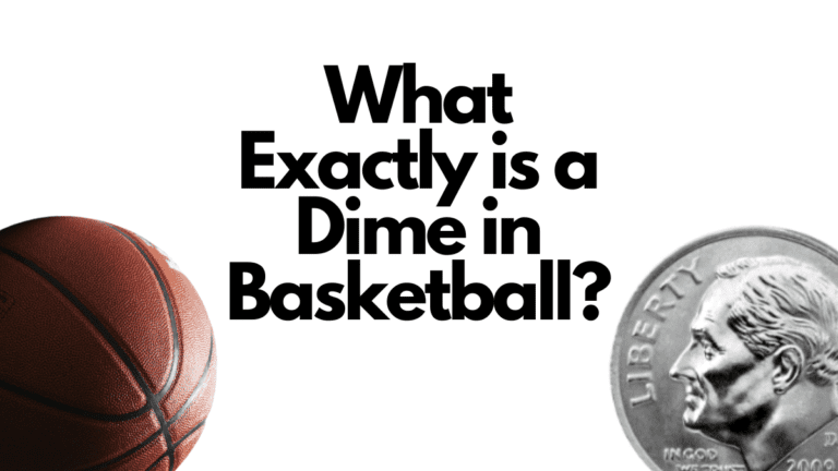 What is a Dime in Basketball? - HoopSong