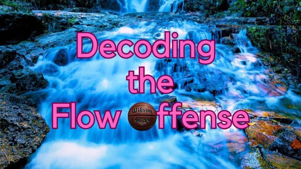 What in the world is Flow Offense Basketball? - HoopSong
